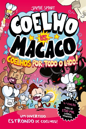 Coelho vs. Macaco - Coelhos por todo o lado!, Jamie Smart - Porto Editora